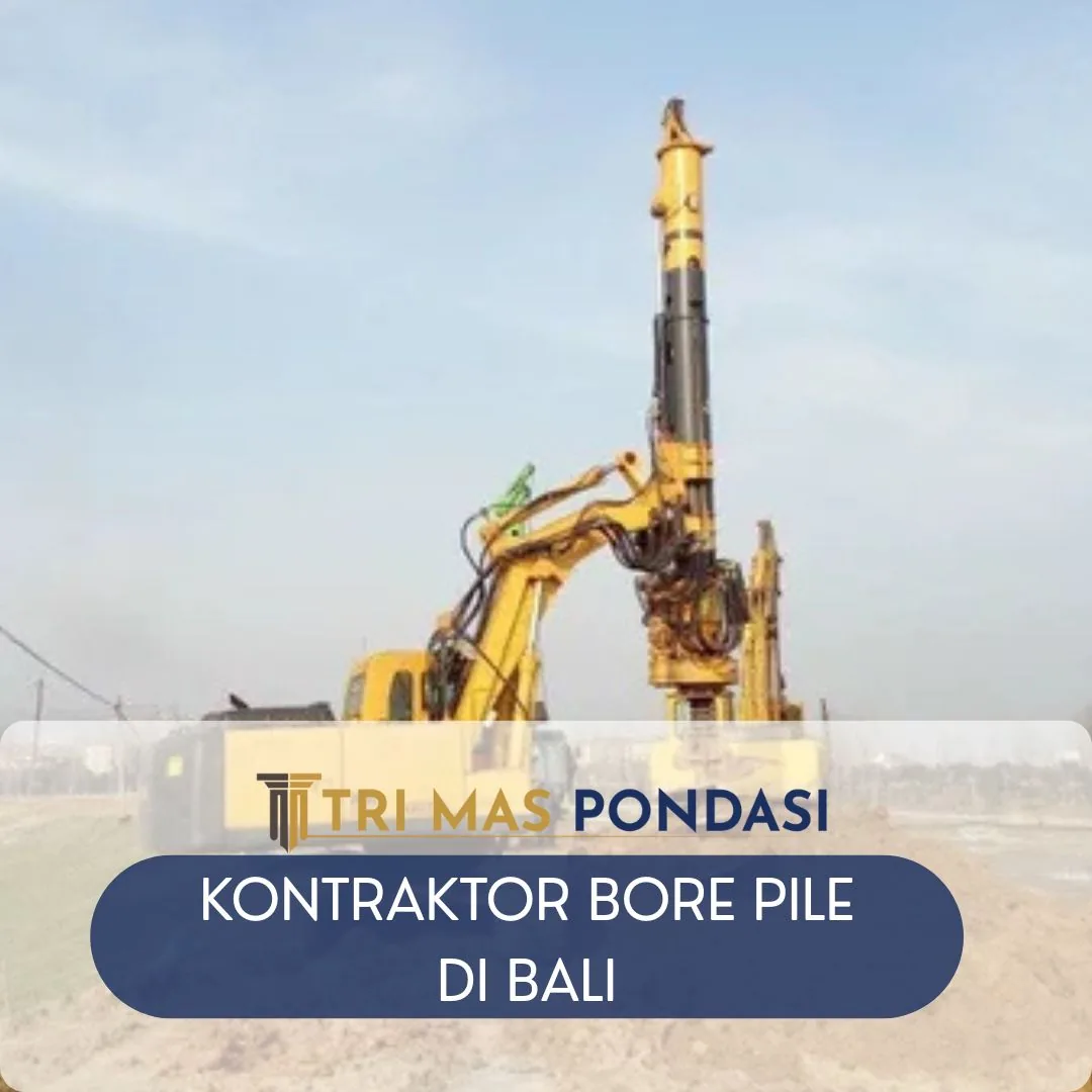 Bore Pile – Tri Mas Pondasi