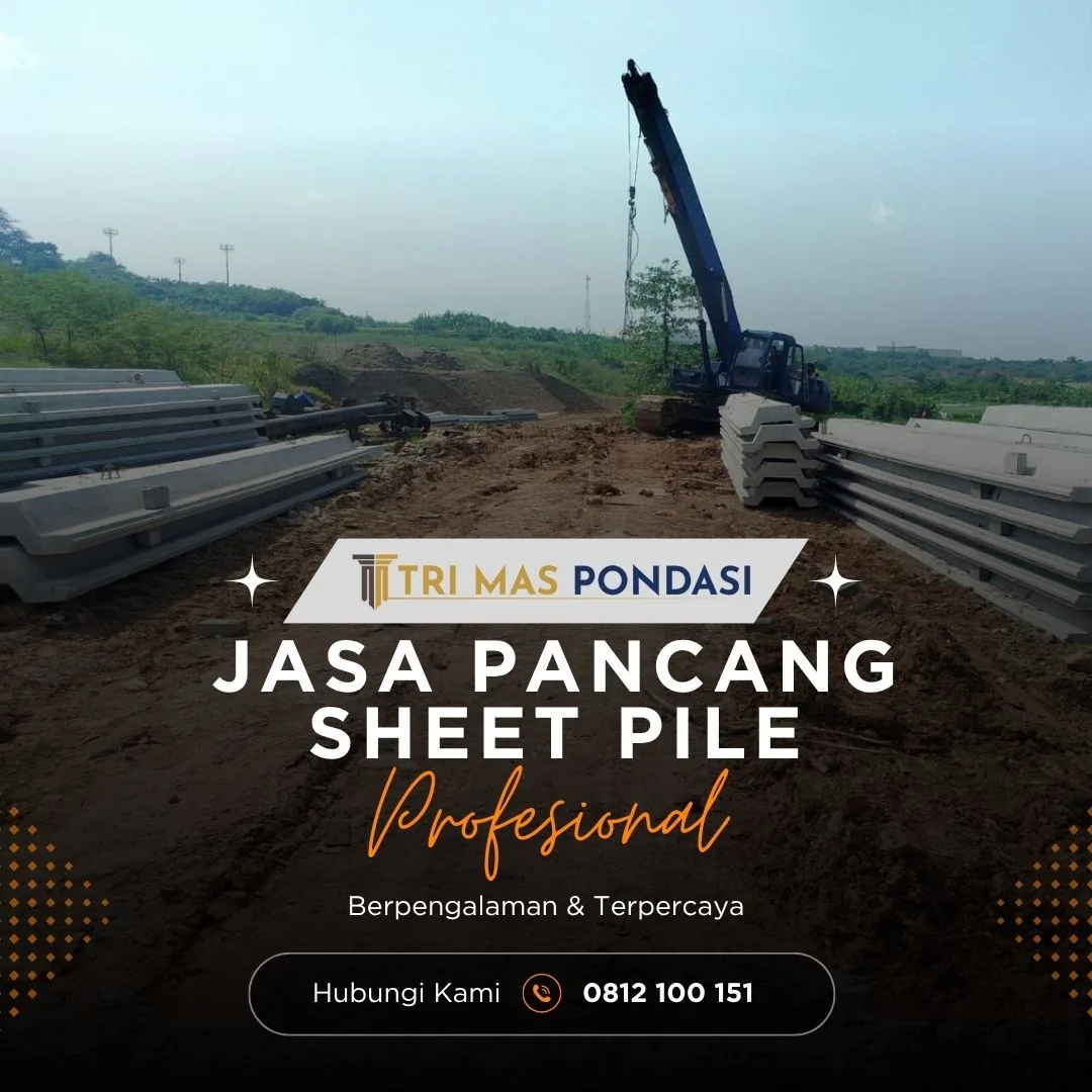 Jasa Pancang Sheet Pile | PT. Tri Mas Pondasi: 0812100151