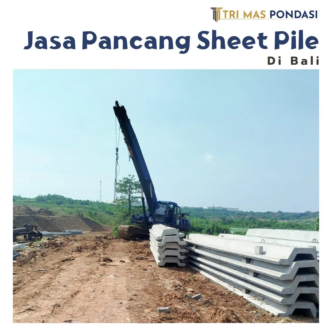 Jasa pancang sheet pile di Bali | 0812 100 151